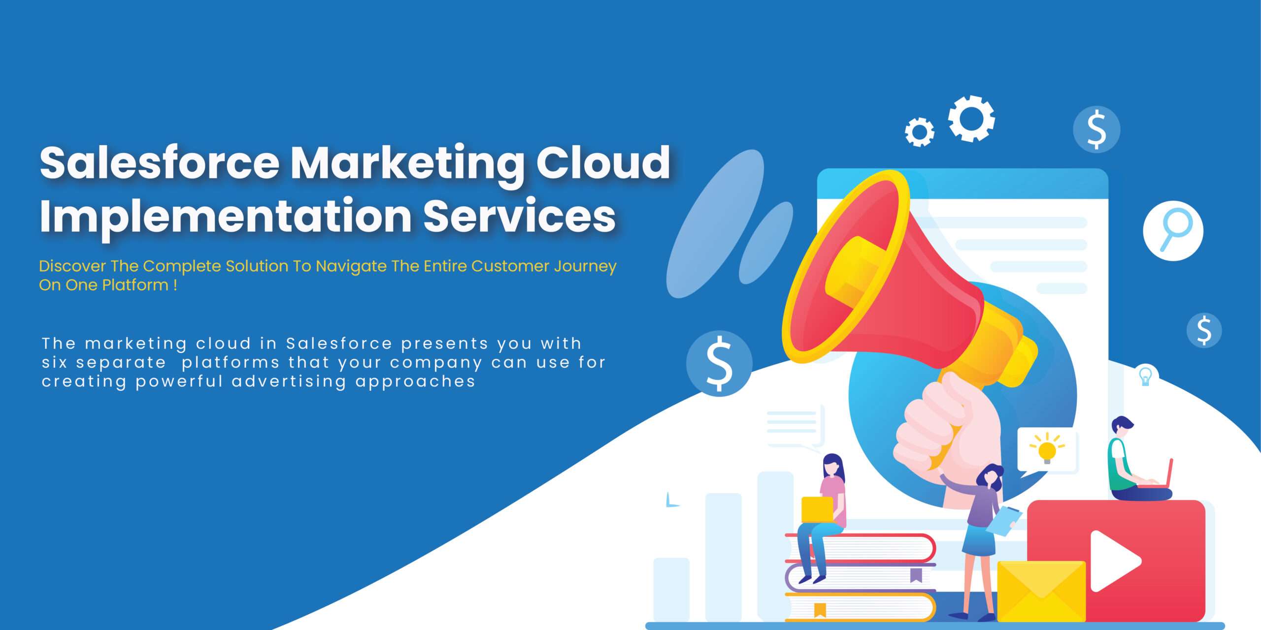 Improve Salesforce Marketing Cloud Implementation Service Improve Salesforce Marketing Cloud Implementation Service